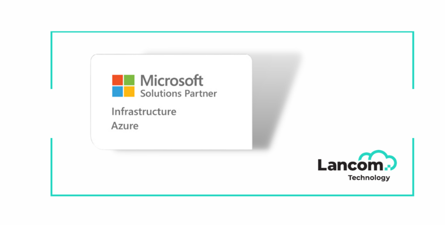 Lancom Technology achieves Microsoft Solutions Partner for Infrastructure (Azure) status